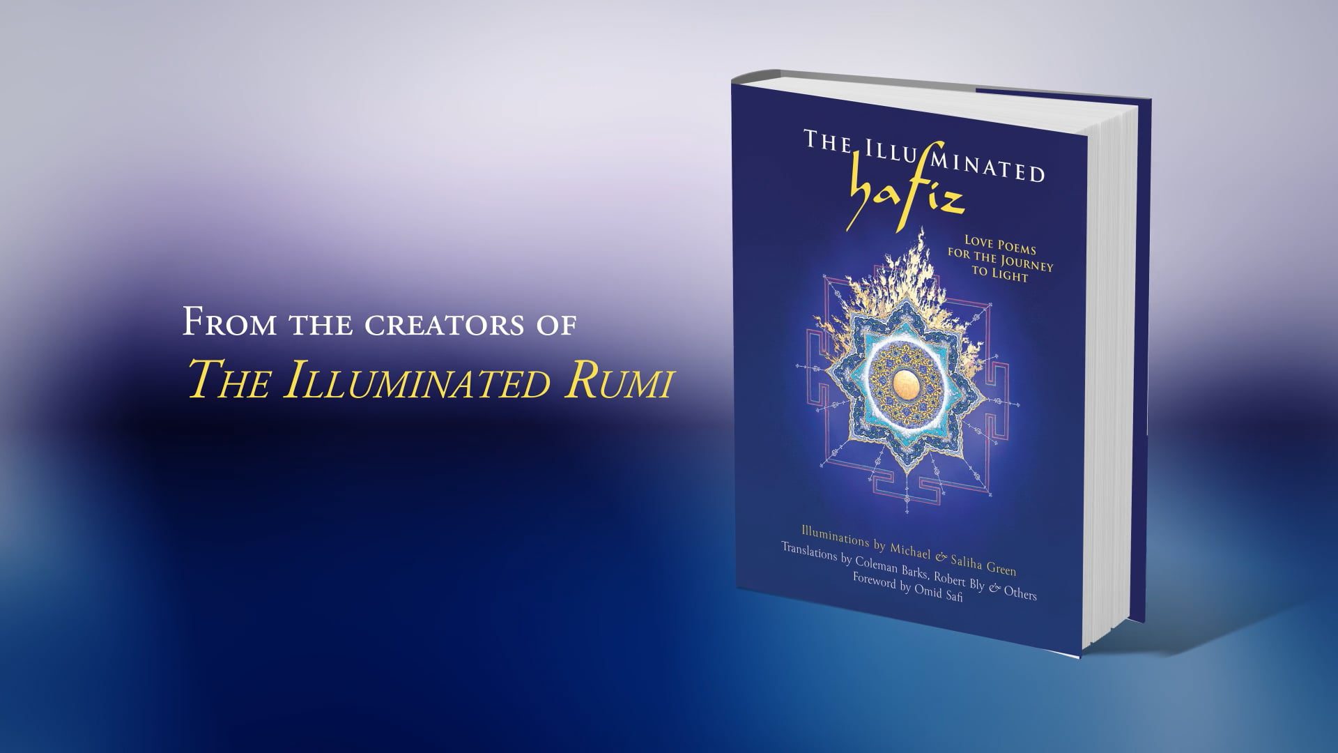 "The Illuminated Hafiz, Love Poems for the Journey To Light" - Excerpts ...